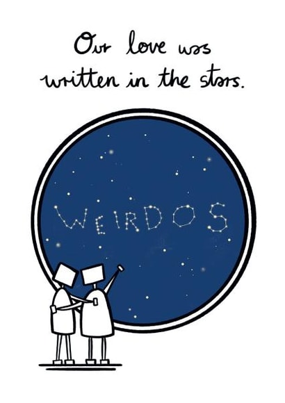 Funny Anniversary Card - Our Love Was Written In The Stars - Weirdos | thortful
