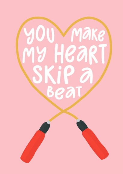 Anniversary Card - You Make My Heart Skip A Beat - Heart | thortful