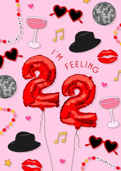 Fun Birthday Card - I'm Feeling 22 - Taylor Swift | thortful