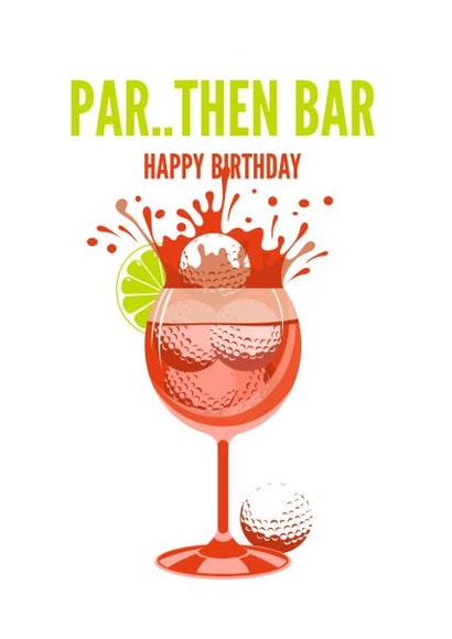 Funny Birthday Card - Golfer - Par Then Bar - Aperol Spritz | thortful