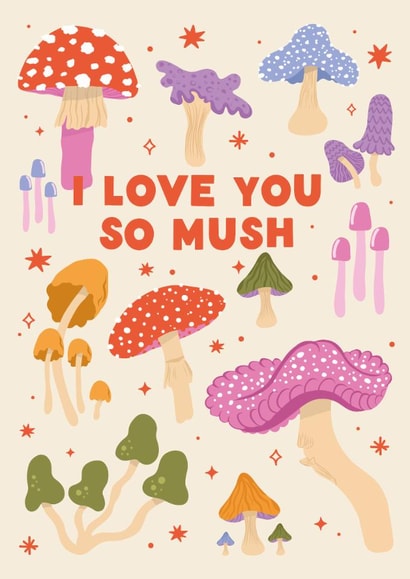 Cute Valentine's Day Card - I Love You So Mush - Mushroom | thortful