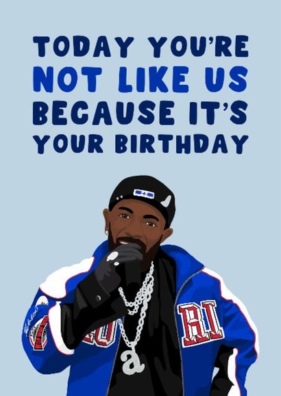 Funny Birthday Card - Kendrick Lamar - Super Bowl - Not Like Us - Drake ...