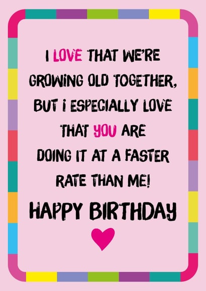 Funny Birthday Card for Partner – Growing Old Faster Than Me | thortful