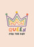 Cute Birthday Card - Crown - Queen For The Day | thortful