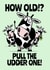 How old!? Pull the udder one! Birthday Card | thortful