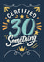 Funny Birthday Card - Certified Thirty Something | thortful