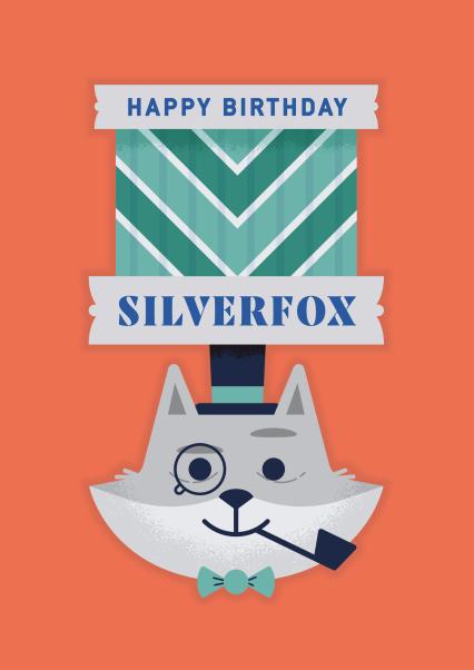 Happy birthday Silver Fox | thortful