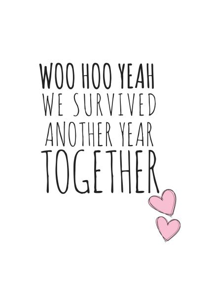 Funny Typography Anniversary Card - Woo Hoo Yeah We Survived Another ...