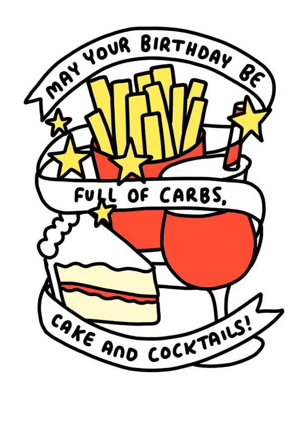 Fun Birthday Card - Carbs, Cake and Cocktails | thortful
