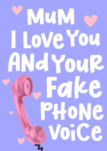 Mum Fake Phone Voice | thortful