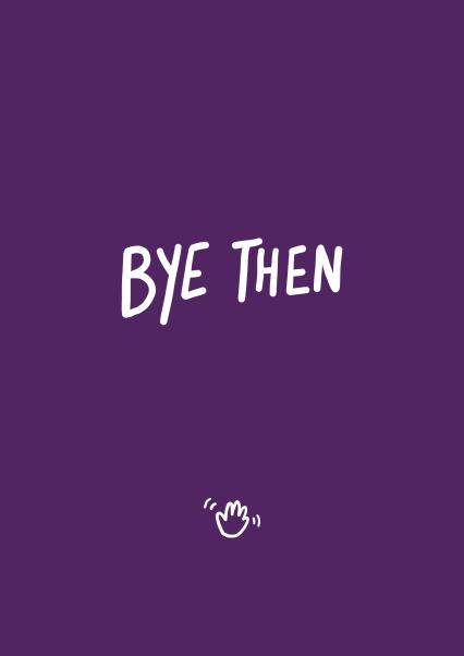 Bye then. | thortful