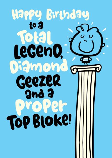 Birthday - For Him - Total Legend Diamond Geezer And A Proper Top Bloke ...