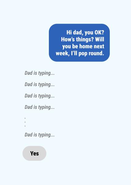Dad is typing... | thortful