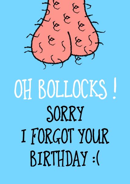 Oh bollocks! Belated birthday card | thortful
