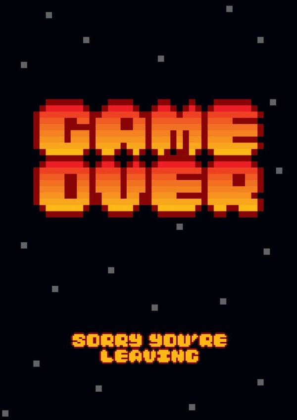 game over sorry Leaving Card 10830 | thortful