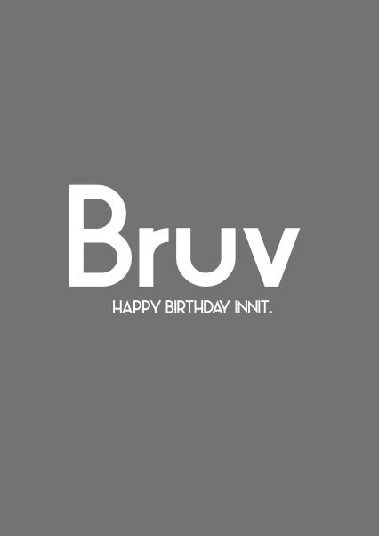 Cheeky Birthday Card - Bruv - Brother - Innit | thortful