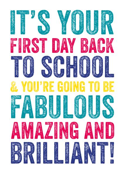 It's your first day back to school & you're going to be fabulous ...