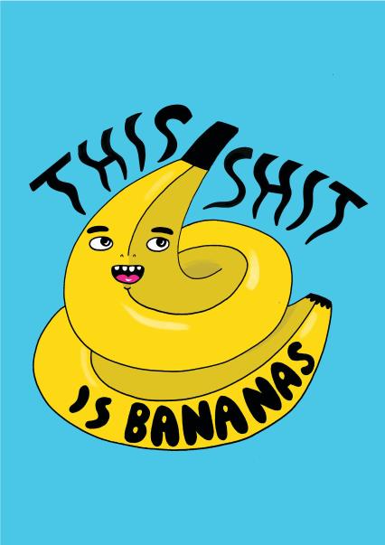 This Shit is Bananas - funny / rude | thortful