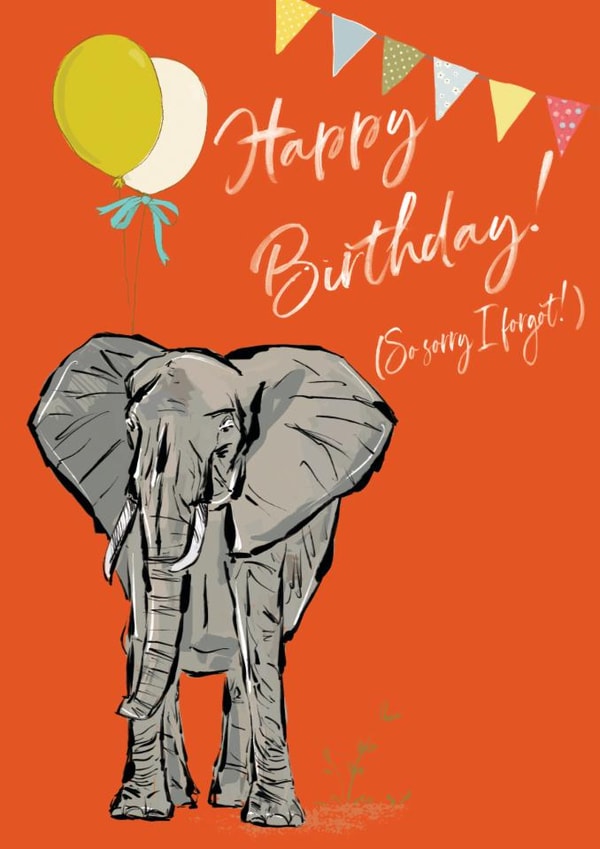 Happy Birthday Sorry I forgot Birthday Card | thortful