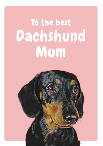 Card for a Dachshund Mum | thortful
