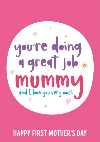 doing a great job mummy Mothers Day Card 38194 | thortful