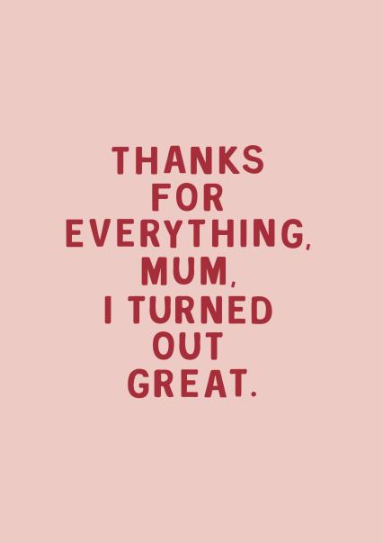 Funny & Cheeky Mother's Day Card - Mum - Thanks For Everything Mum I ...