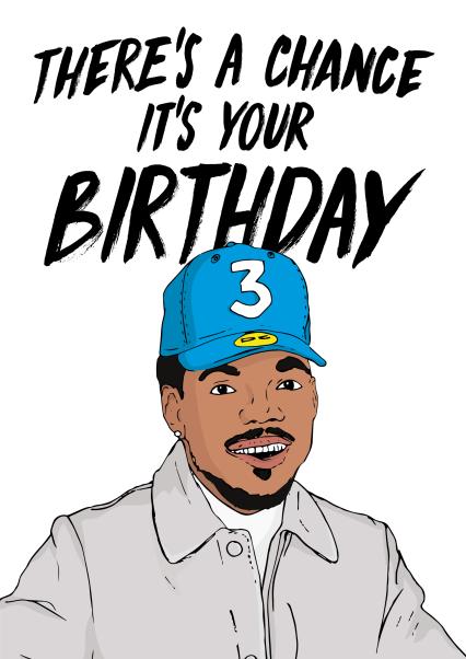 chance the rapper chance Birthday Card 21806 | thortful