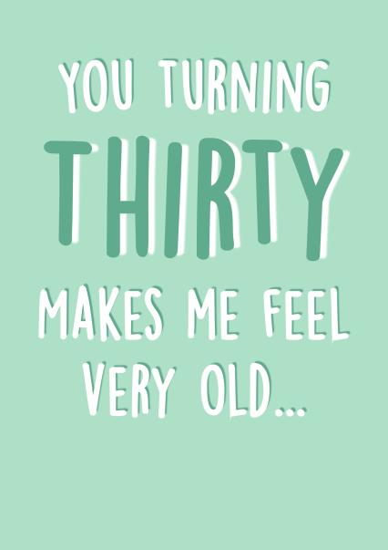 Turning Thirty | thortful