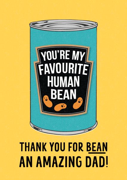 Favourite Human Bean Father's Day Card. | thortful
