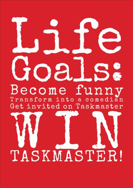 Taskmaster Life Goals Birthday Card | thortful