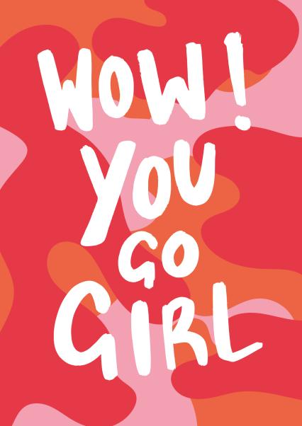 WOW! YOU GO GIRL - CONGRATULATIONS CARD | thortful