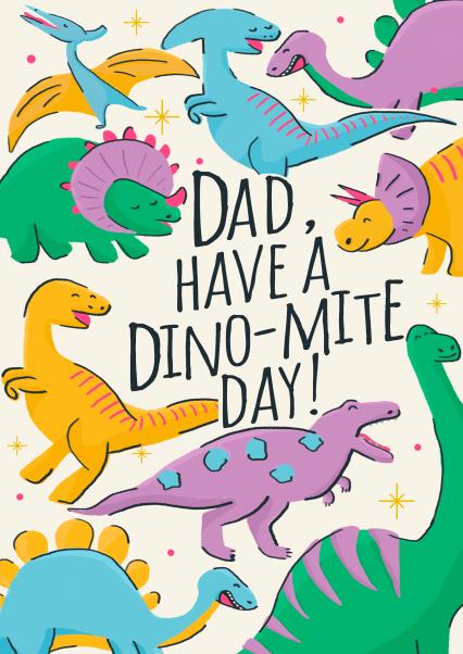 Dino-mite father's day! | thortful