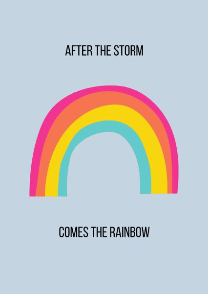 After The Storm Comes The Rainbow card | thortful