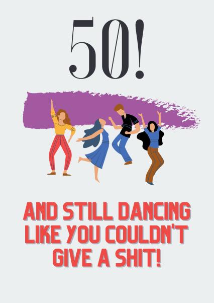 Funny 50th Birthday Wild Dancing card | thortful