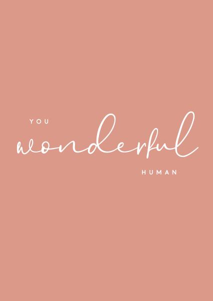 You Wonderful Human Card | thortful