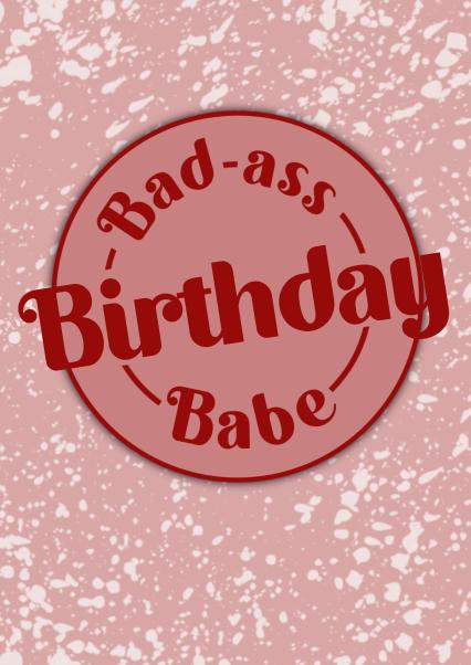 Fun Birthday Card - Babe - Bad-Ass | thortful
