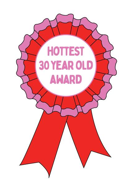 Hottest 30 Year Old Award - 30th Birthday Card | thortful