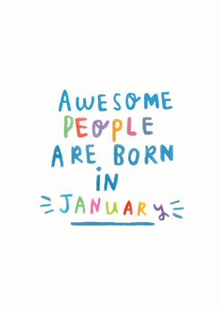 Awesome People Are Born In January | thortful