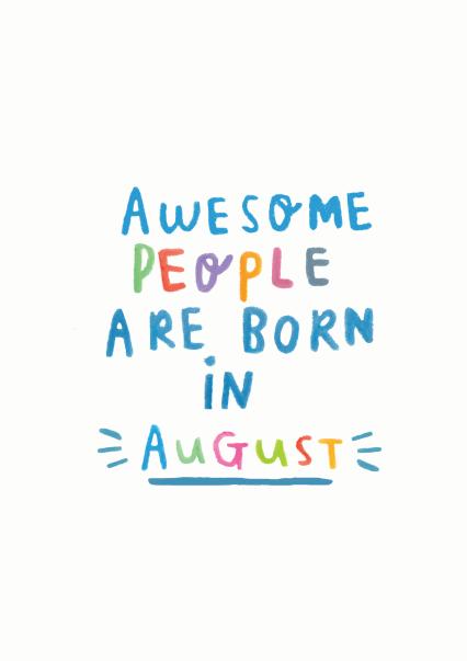 Awesome People Are Born In August' Birthday Card 1001 | thortful