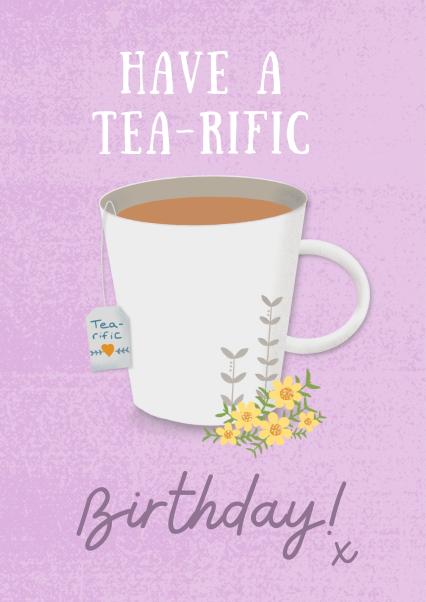 TEA-RIFIC BIRTHDAY CARD | thortful