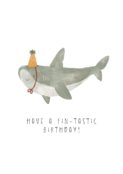 Children's Fin-tastic Shark Birthday card - Have a fin-tastic Birthday ...