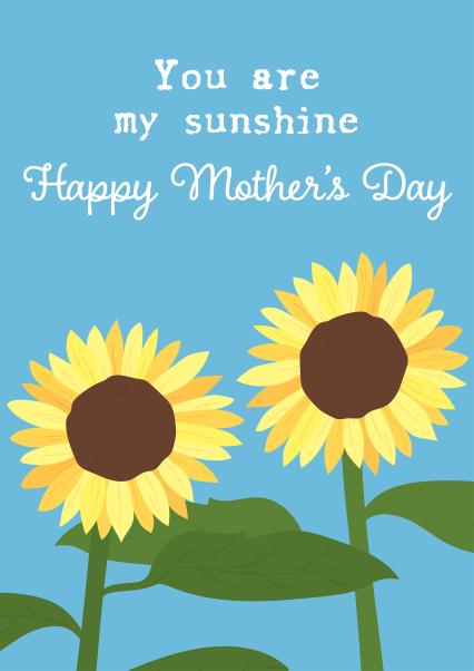 You are my Sunshine Mother's Day Sunflower Card | thortful