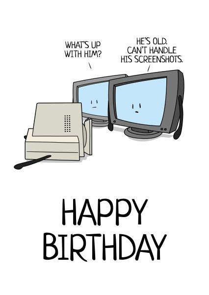 Can't Handle the Screenshots Birthday Card | thortful