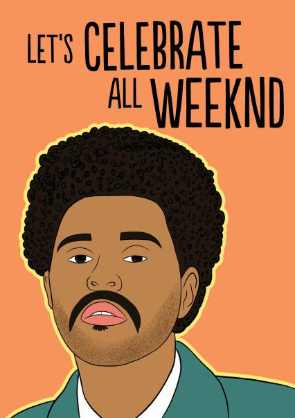 The WEEKND Birthday Card | thortful