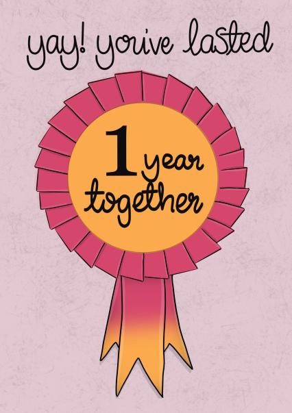 Yay! you've lasted 1 year together anniversary card | thortful