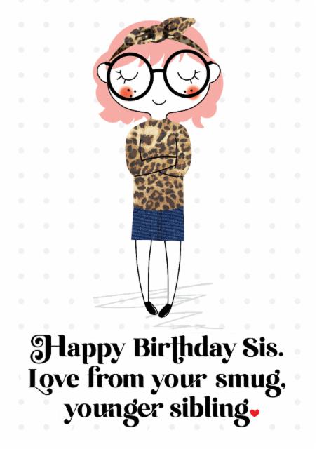 Funny Sarcastic Sister Birthday Card from Younger Sibling 1000 | thortful