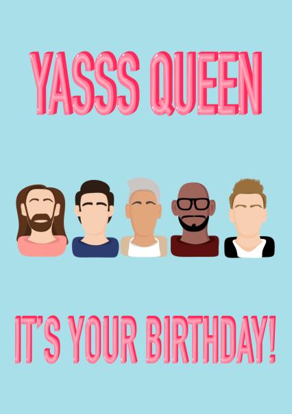 YASSS QUEEN IT'S YOUR BIRTHDAY | thortful