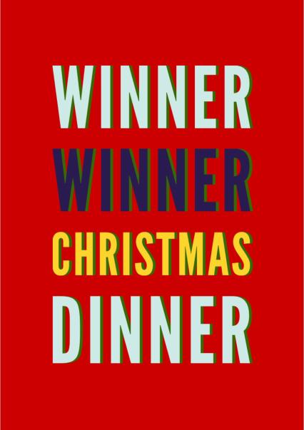 Winner winner Christmas dinner | thortful