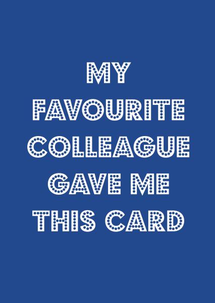 Favourite colleague birthday card 1001 | thortful