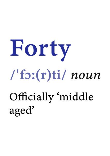 Funny Definition 40th Birthday Card - Forty - 40 - Officially Middle ...